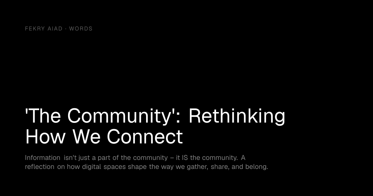 'The Community': Rethinking How We Connect — Fekry Aiad